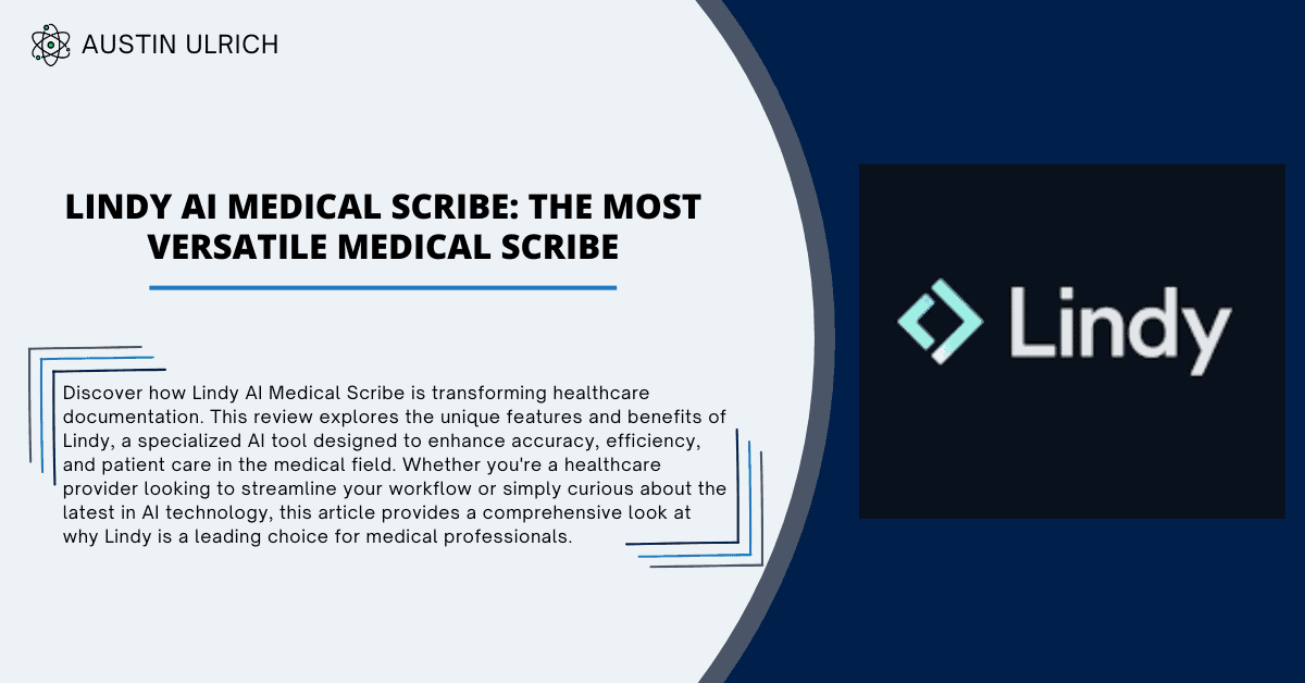Lindy AI Medical Scribe: The Most Versatile Medical Scribe