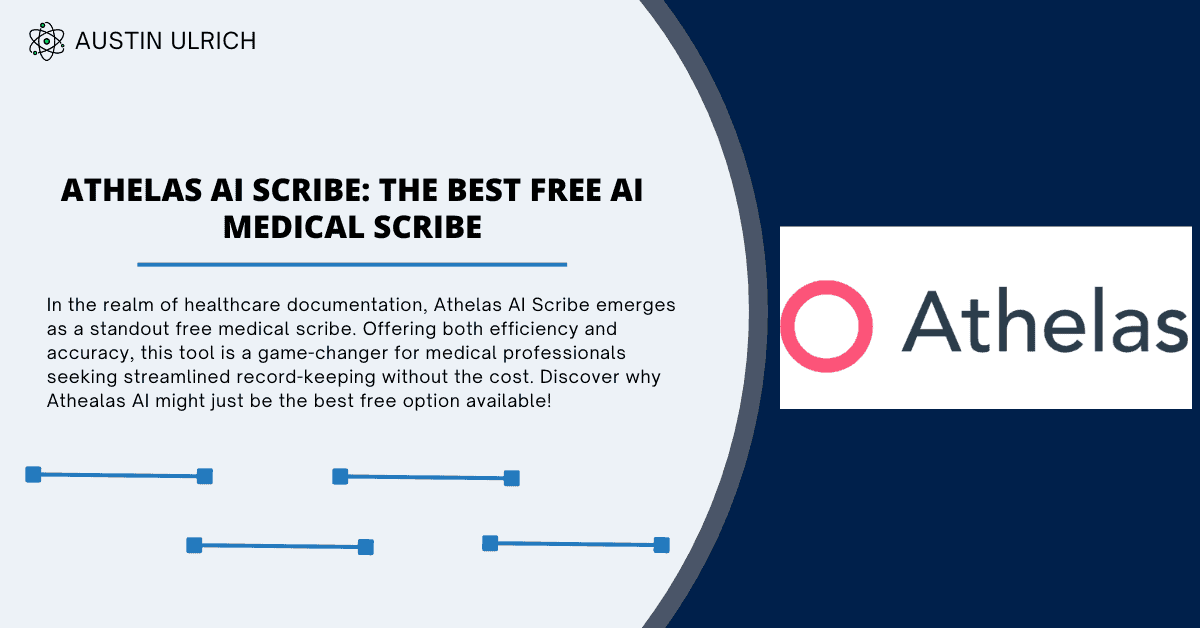 Athelas Scribe: The Best Free AI Medical Scribe